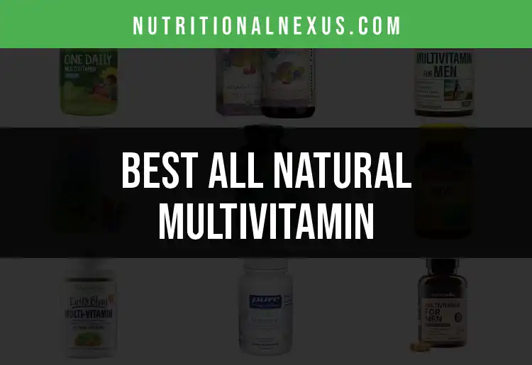 18 All Natural Multivitamins for Optimal Wellness