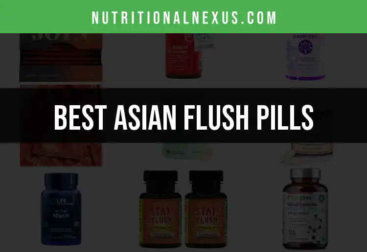 12 Top Asian Flush Pills for Rapid Relief