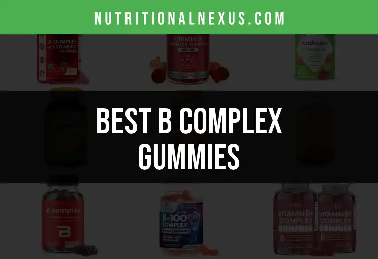 13 Top B Complex Gummies for Boosted Energy and Wellness