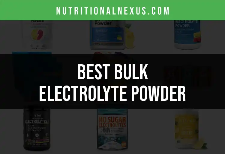 Top 17 Bulk Electrolyte Powders for Optimal Hydration