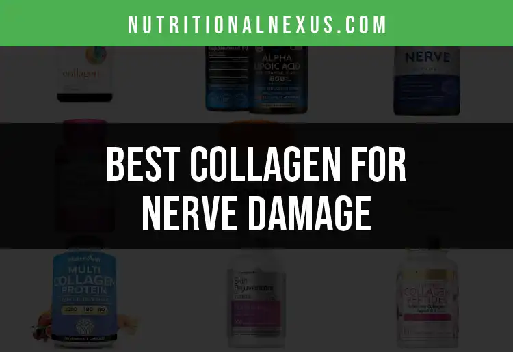 16 Top Collagen Supplements for Nerve Damage