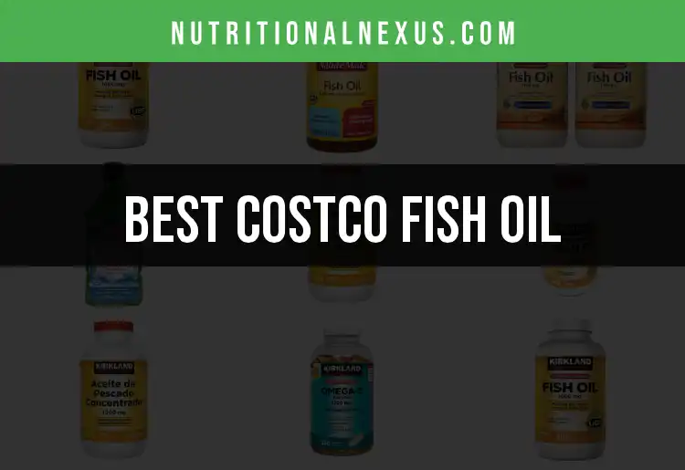 13 Costco Fish Oil Supplements You Should Know
