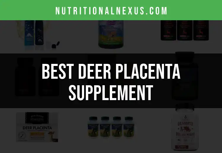 11 Top Deer Placenta Supplements for Optimal Wellness