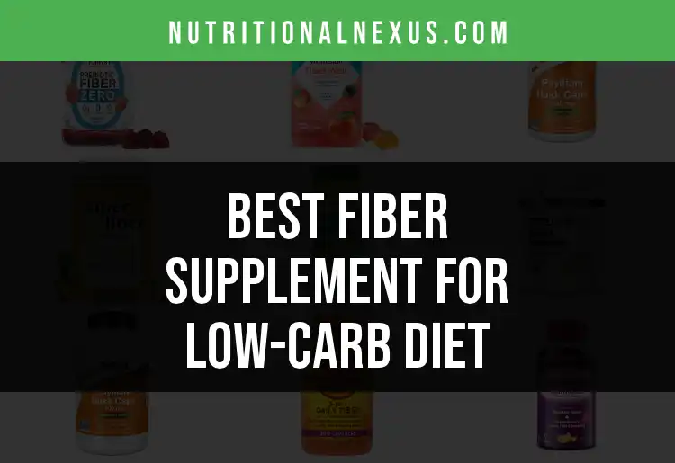 18 Fiber Supplements for Low-Carb Diets You Can Trust