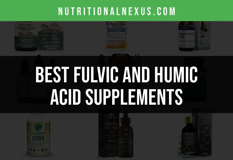 13 Must-Try Fulvic and Humic Acid Supplements for Optimal Health