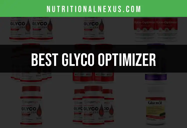 Top 10 Glyco Optimizers for Better Blood Sugar Control