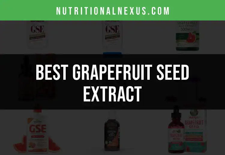 11 Must-Know Grapefruit Seed Extract Supplements for Your Health
