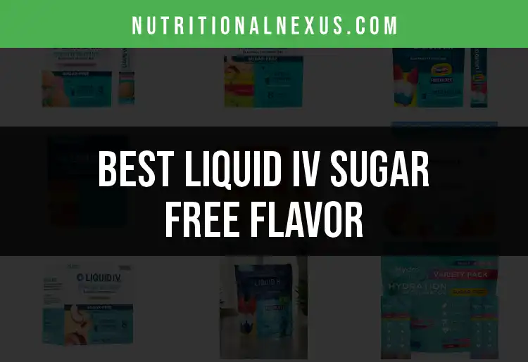 16 Top Liquid IV Sugar Free Flavors to Try
