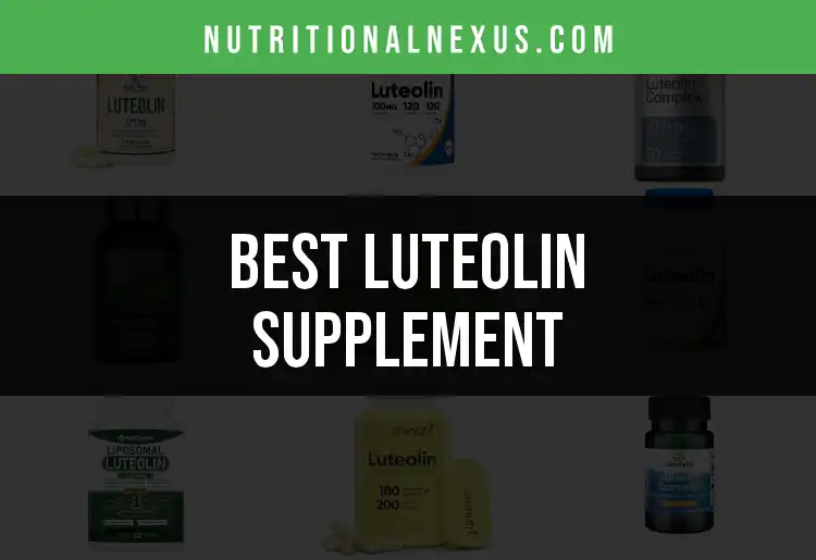15 Top Luteolin Supplements for Natural Brain and Body Boost