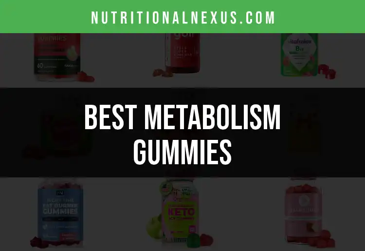 18 Best Metabolism Gummies for a Quick Boost