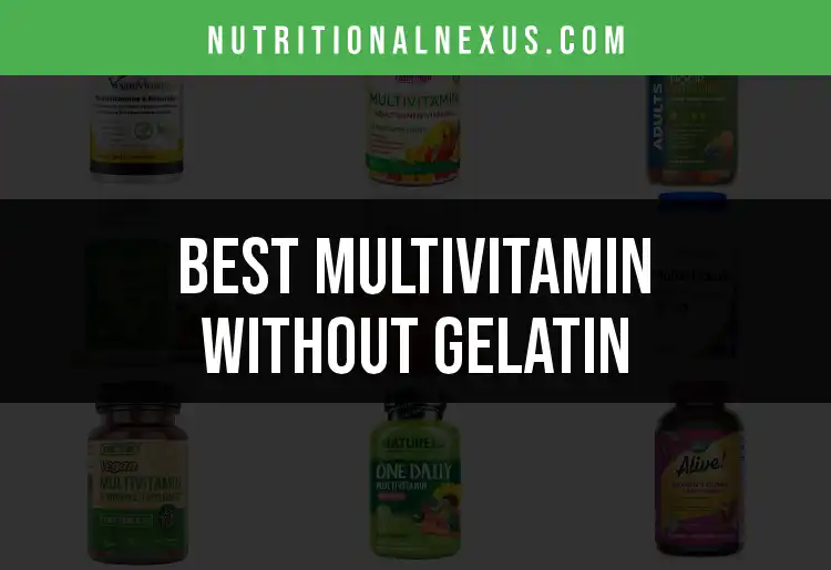 19 Top Multivitamins Without Gelatin for Clean Nourishment
