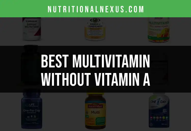 Top 20 Multivitamins Without Vitamin A for Better Health