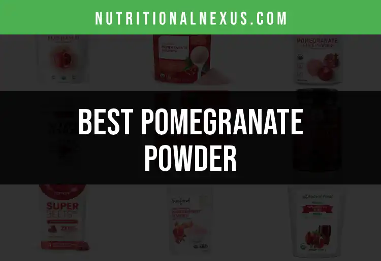 12 Finest Pomegranate Powder Supplements for Your Health