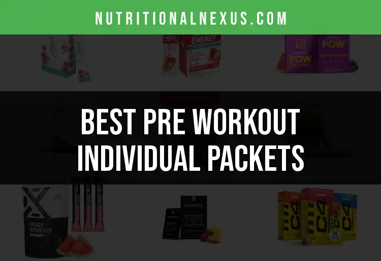 13 Best Pre Workout Individual Packets for Energy and Focus