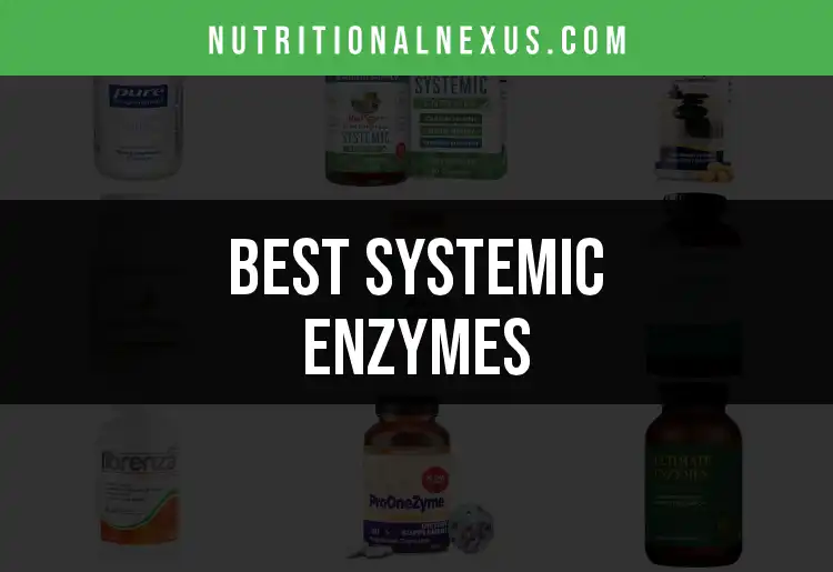 15 Systemic Enzymes You Need to Know