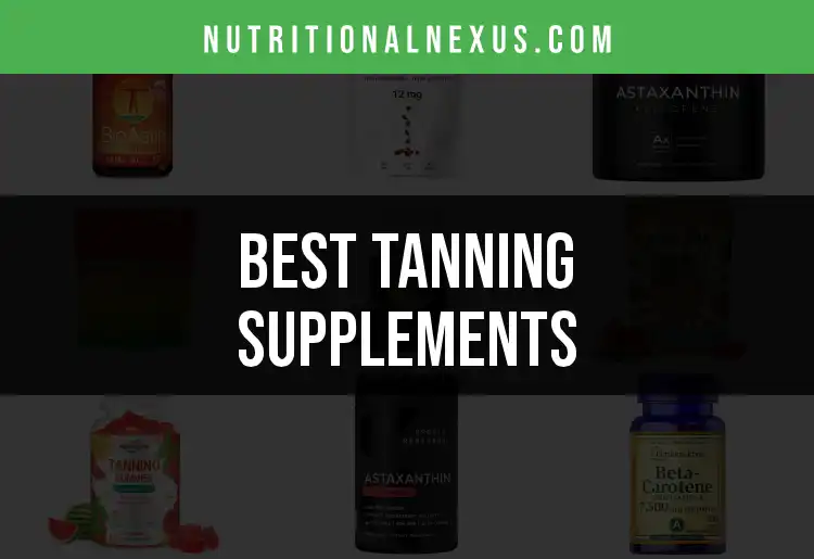 18 Tanning Supplements for a Sun-Kissed Glow