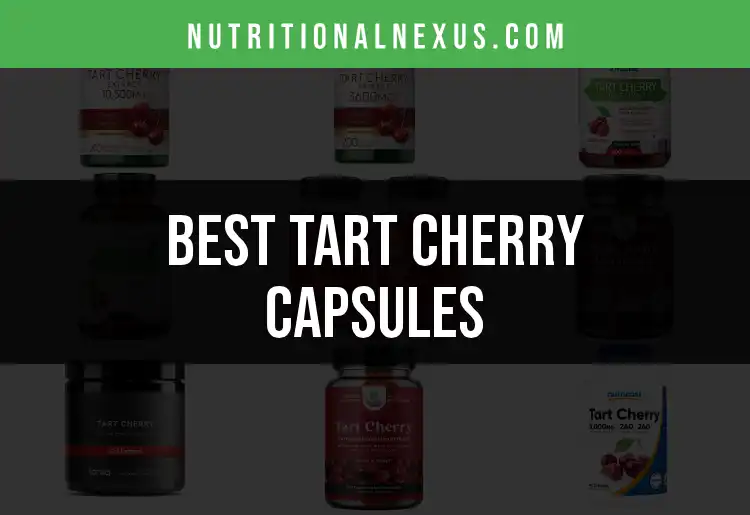 12 Tart Cherry Capsules That Truly Deliver